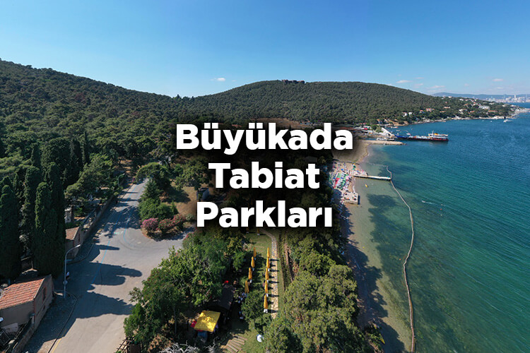 Büyükada Tabiat Parkları - Kamp Yerleri: Kamp Alanları, Bungalov ...