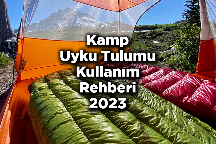 Kamp Uyku Tulumu Kullanım Rehberi 2023 - Kamp Yerleri: Kamp Alanları ...