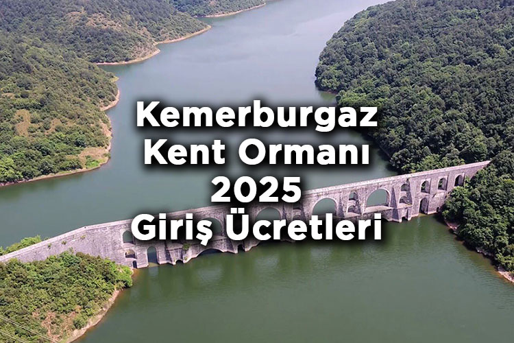 Kemerburgaz Kent Ormanı 2025 Giriş Ücretleri - Kemerburgaz Kent Ormanı ...