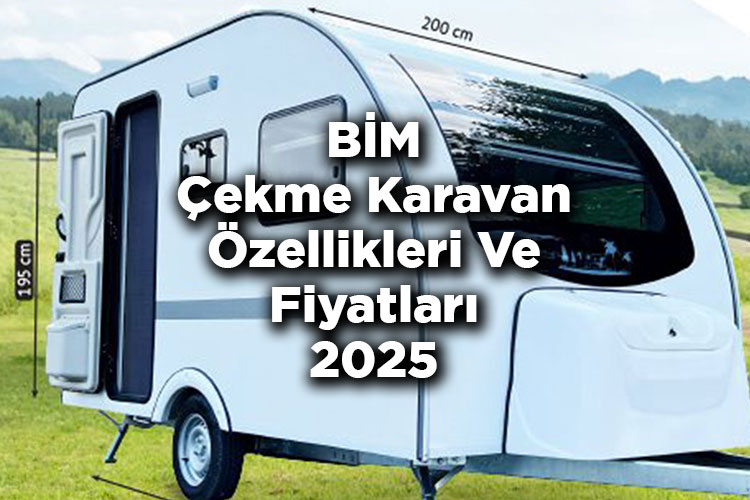 BİM 2 Farklı Tasarıma Sahip Çekme Karavan Satacağını Duyurdu - BİM ...